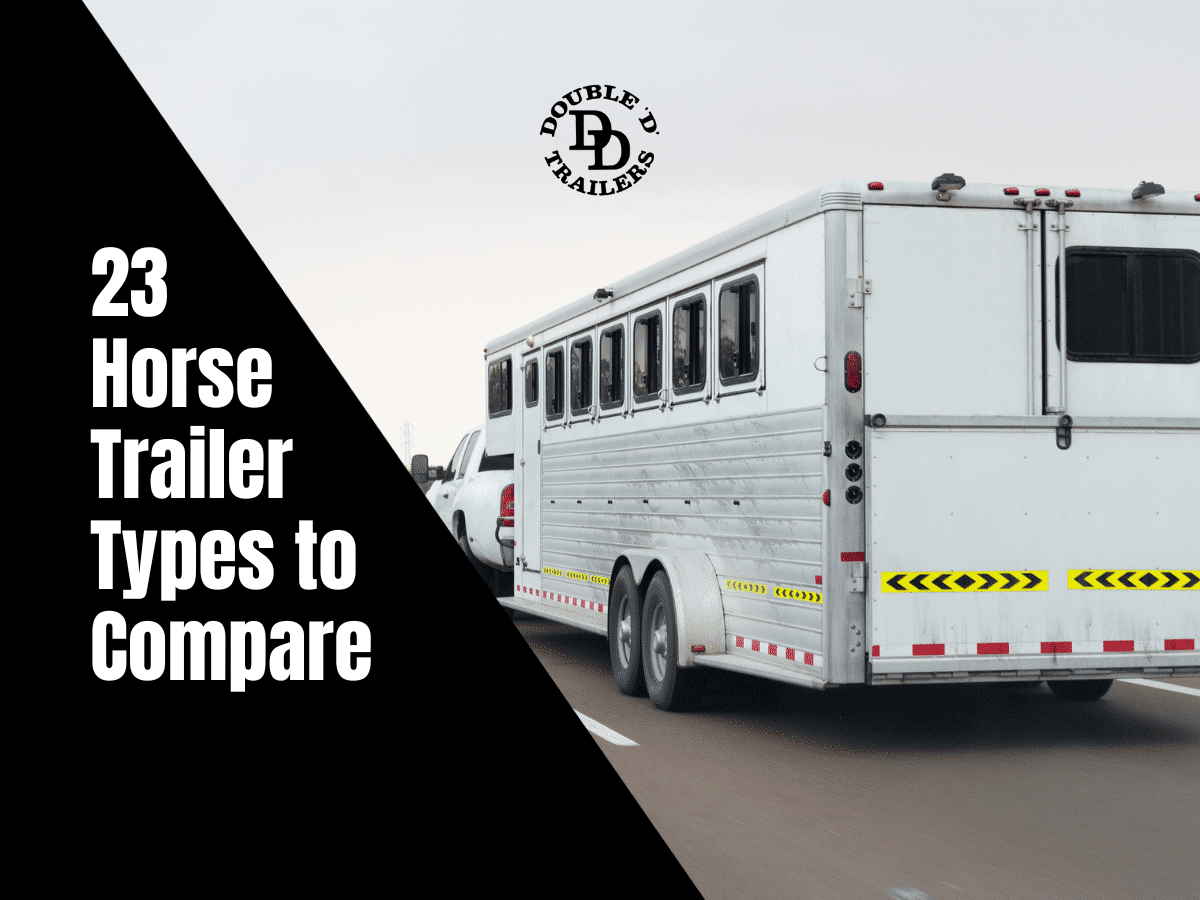 23 Horse Trailer Types to Know: Which One Should I Buy? - Double D Trailers