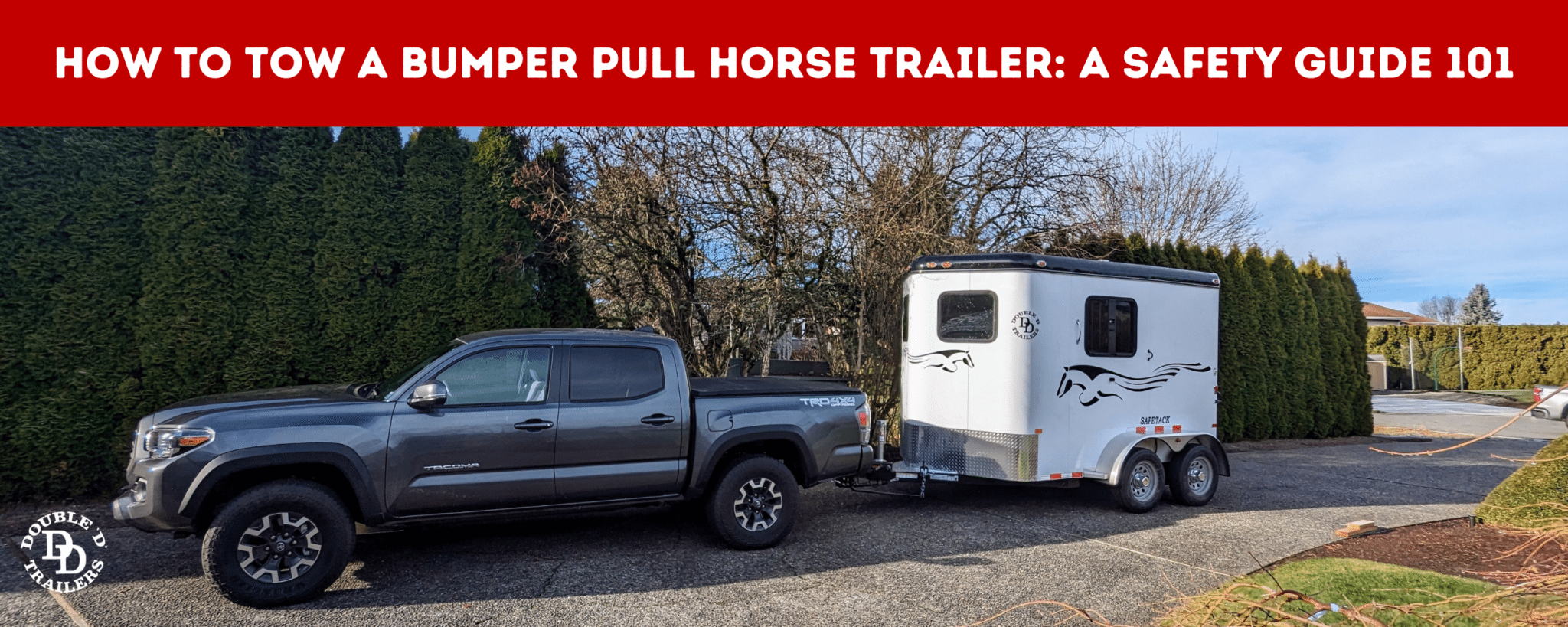 How to Tow a Bumper Pull Horse Trailer: A Safety Guide 101 - Double D ...